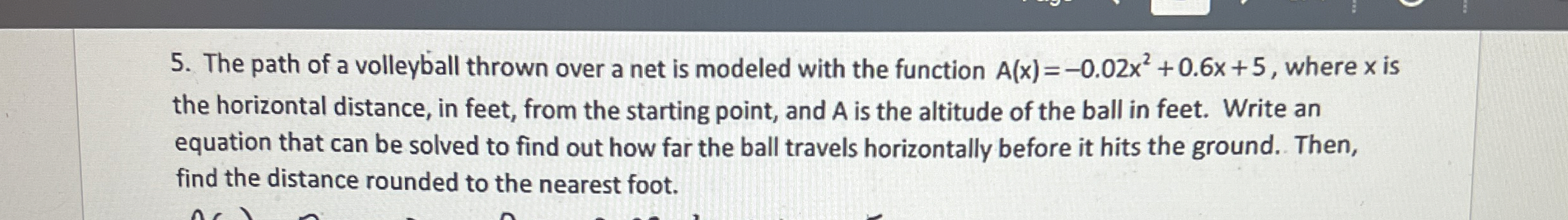 Solved The path of a volleyball thrown over a net is modeled | Chegg.com
