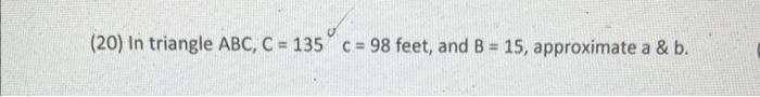[Solved]: (20) In triangle ( mathrm{ABC}, mathrm{C}=135^