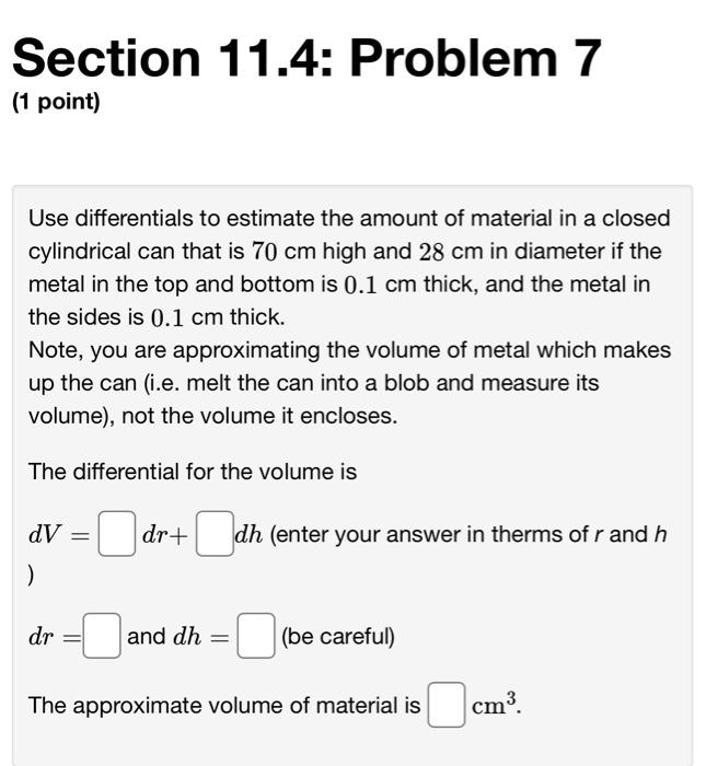 Solved Section 11.4: Problem 7 (1 point) Use differentials | Chegg.com