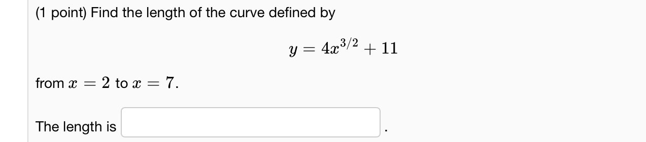 Solved (1 ﻿point) ﻿Find the length of the curve defined | Chegg.com
