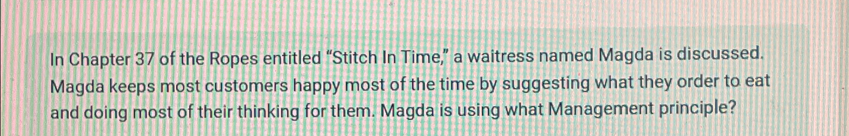 Solved In Chapter 37 ﻿of the Ropes entitled "Stitch In | Chegg.com