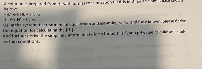 Solved A solution is prepared from HL with formal | Chegg.com
