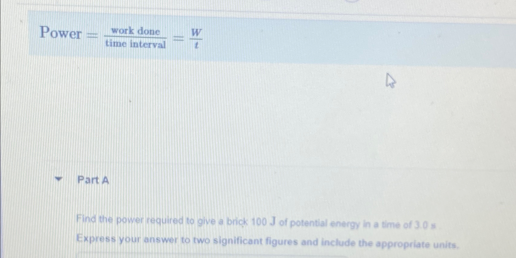 Solved Power = work done time interval =WtPart AFind the | Chegg.com