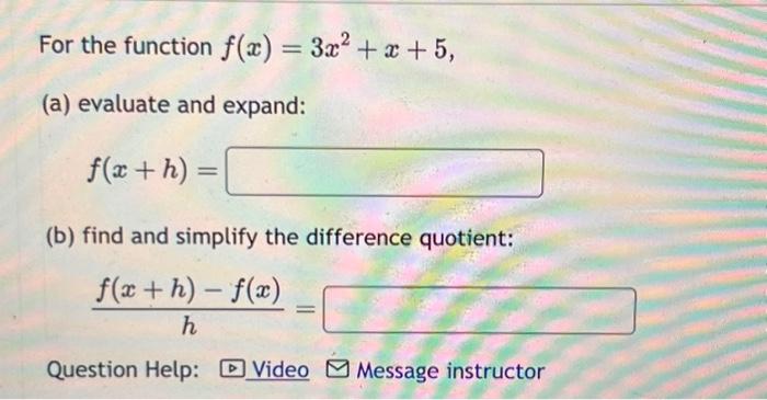 Solved For the function f(x)=3x2+x+5 (a) evaluate and | Chegg.com