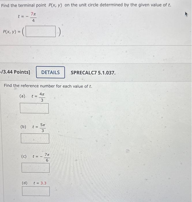Solved Find the terminal point P(x,y) on the unit circle | Chegg.com