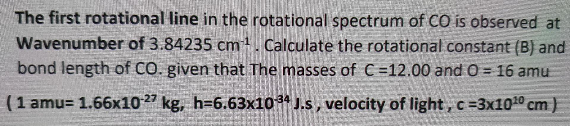Solved The first rotational line in the rotational spectrum | Chegg.com