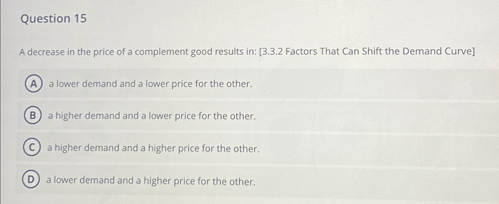 Solved Question 15A decrease in the price of a complement | Chegg.com