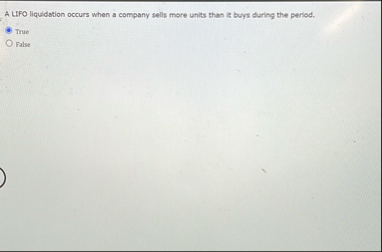 Solved A LIFO liquidation occurs when a company sells more | Chegg.com