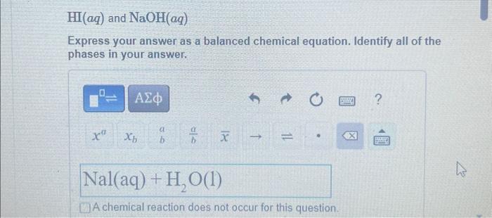 Solved HI(aq) and NaOH(aq) Express your answer as a balanced | Chegg.com