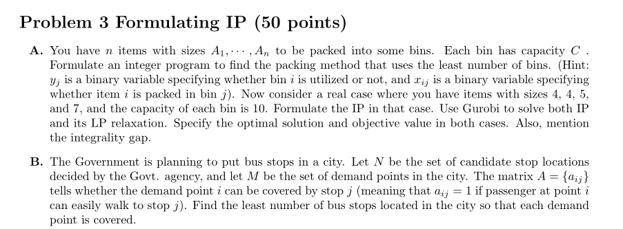 Solved Problem 3 ﻿Formulating IP (50 ﻿points)A. ﻿You have n | Chegg.com