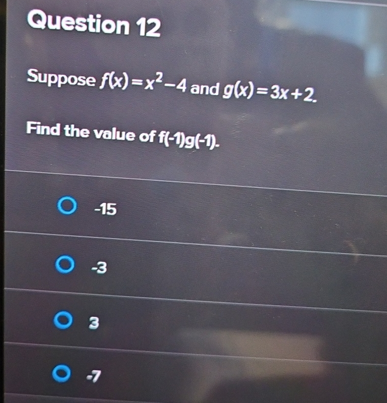 Solved Question 12suppose F X X2 4 and G X 3x 2find The