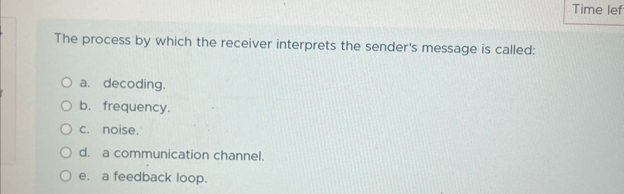 Solved The process by which the receiver interprets the | Chegg.com