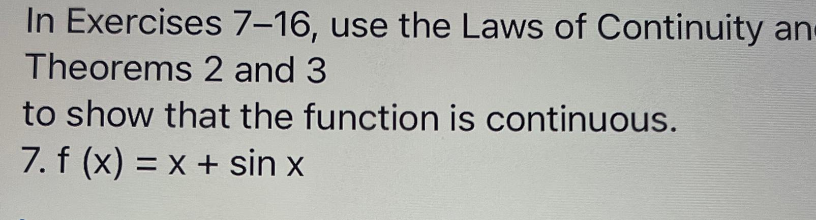 Solved In Exercises 7-16, ﻿use the Laws of Continuity an | Chegg.com