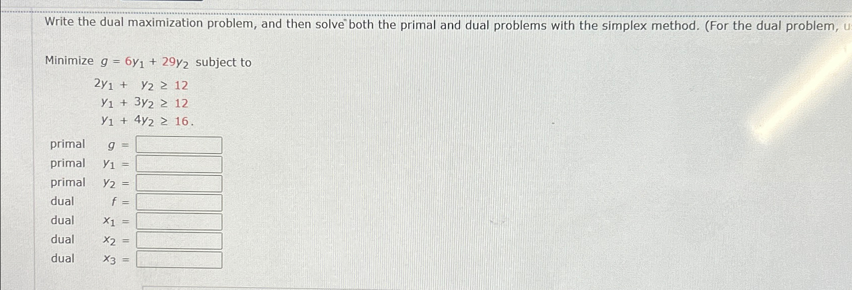 Solved Write the dual maximization problem, and then solve | Chegg.com