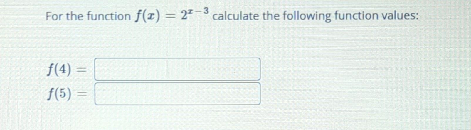 Solved For the function f(x)=2x−3 calculate the following | Chegg.com