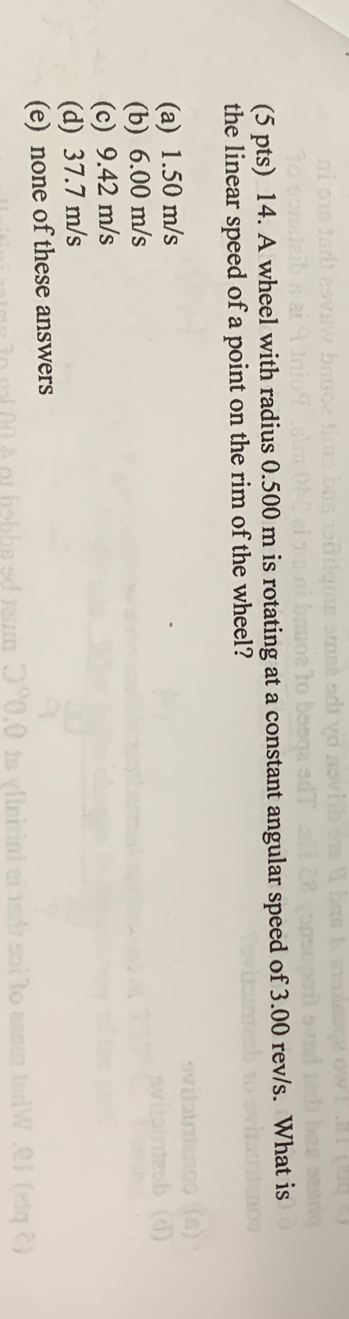 Solved (5 ﻿pts) 14. ﻿A wheel with radius 0.500m ﻿is rotating | Chegg.com