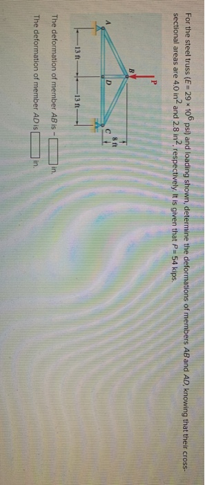 Solved For the steel truss (E-29 100 psi) and loading shown, | Chegg.com