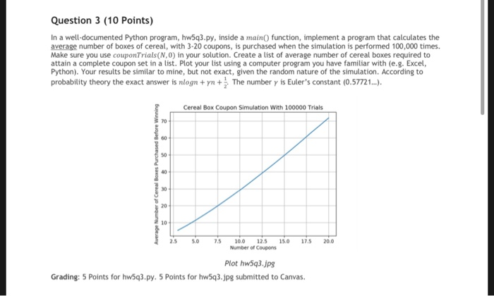 Solved Question 3 (10 Points) In a well-documented Python | Chegg.com