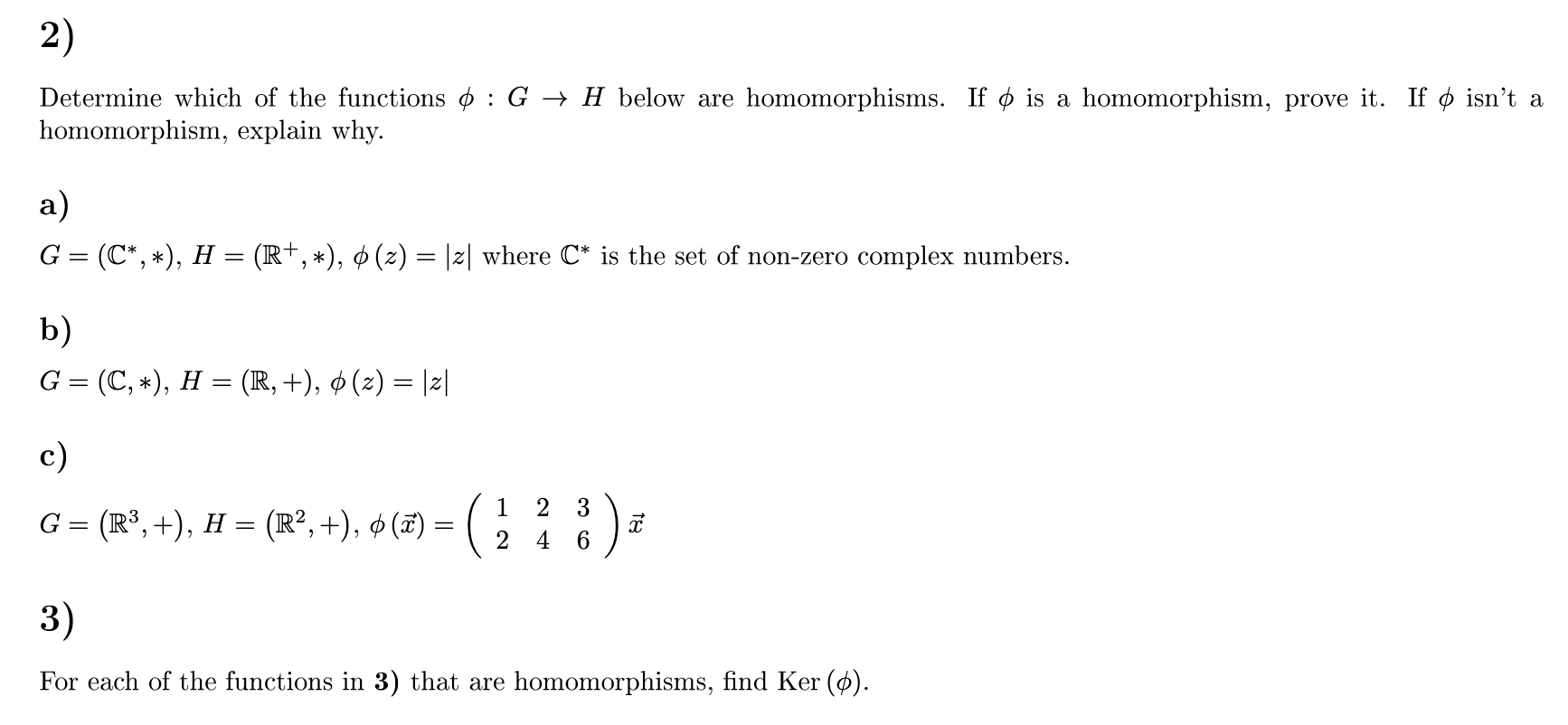 Solved 2) ﻿Determine which of the functions \phi : G -> ﻿H | Chegg.com