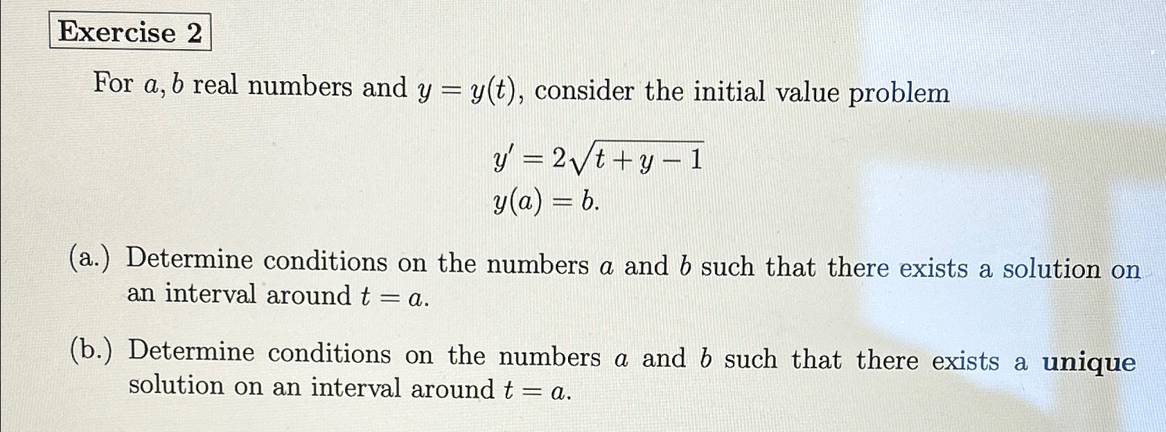 Solved Exercise 2For a,b ﻿real numbers and y=y(t), ﻿consider | Chegg.com