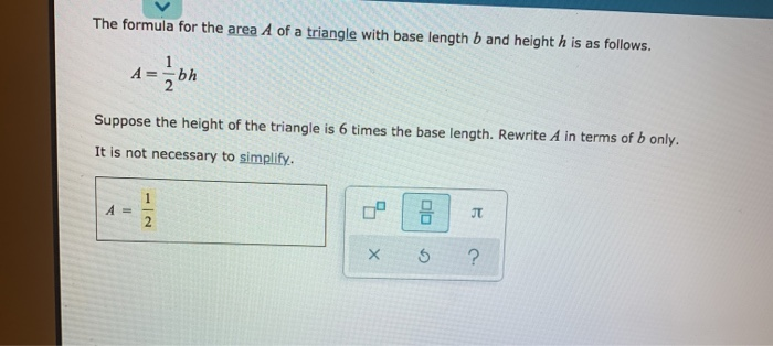 Solved The formula for the area A of a triangle with base | Chegg.com