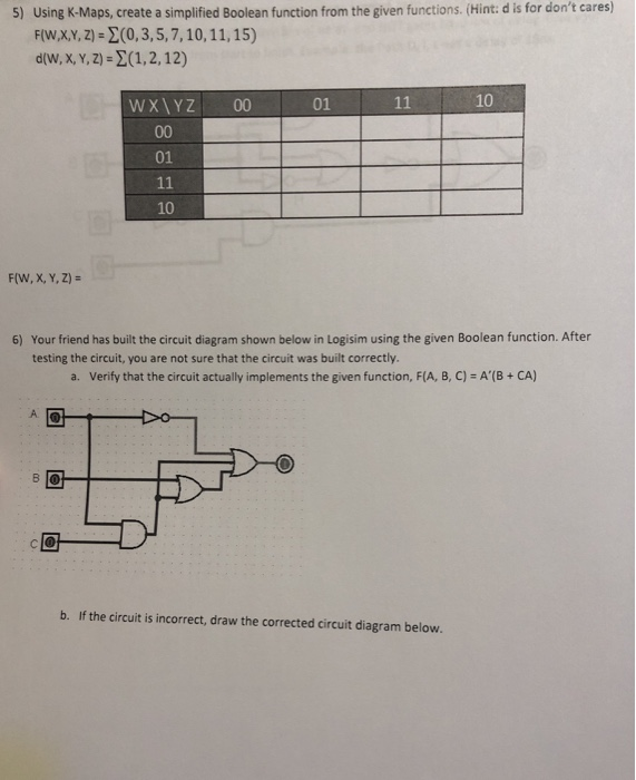 Solved 5) Using K-Maps, create a simplified Boolean function | Chegg.com