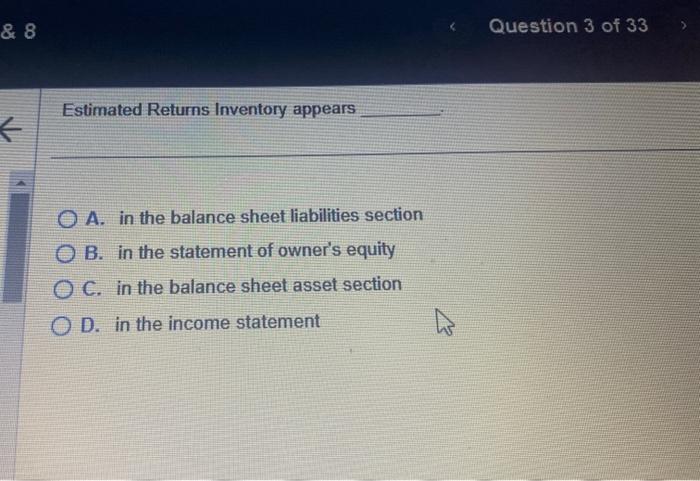 Solved Estimated Returns Inventory appears A. in the balance | Chegg.com