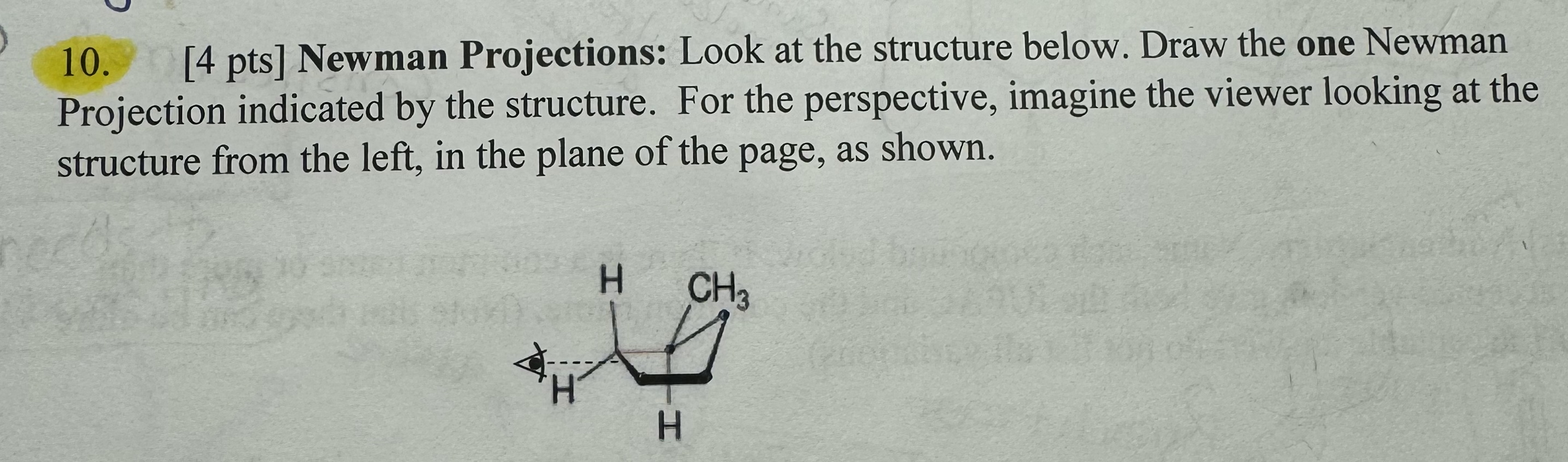 Solved [4 ﻿pts] ﻿Newman Projections: Look at the structure | Chegg.com