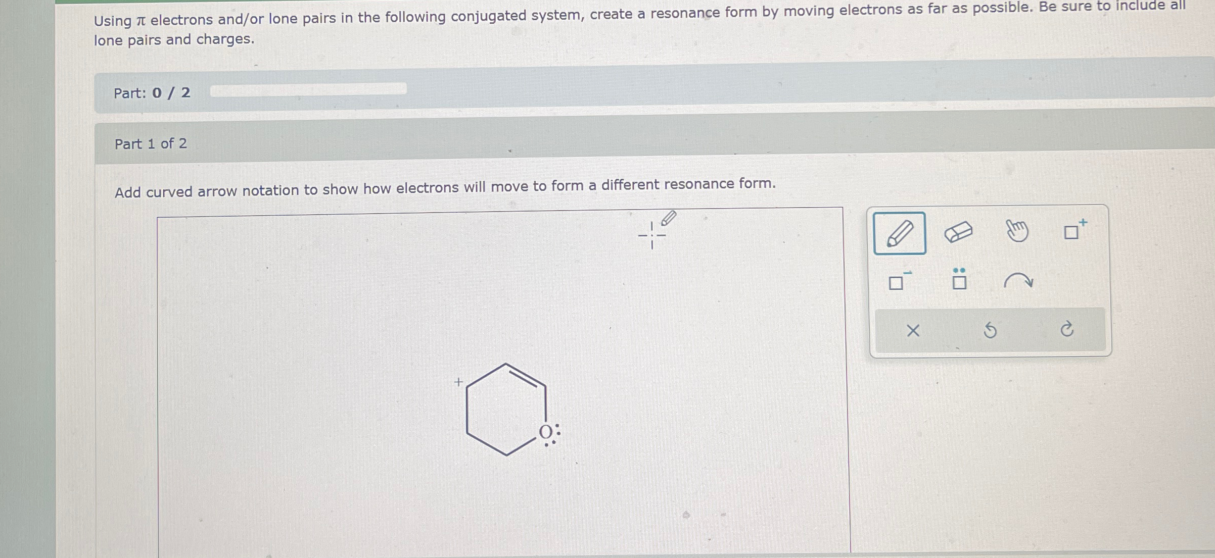 Using π ﻿electrons and/or lone pairs in the following | Chegg.com