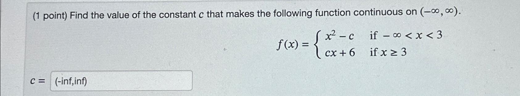 Solved ( 1 ﻿point) ﻿Find the value of the constant c ﻿that | Chegg.com