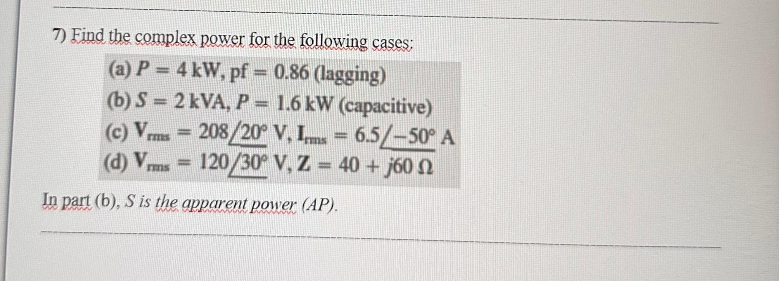 Solved Find the complex power for the following | Chegg.com