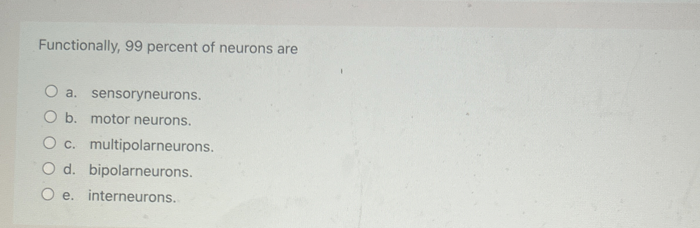Solved Functionally, 99 ﻿percent of neurons area. | Chegg.com
