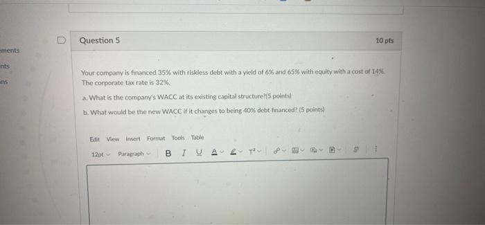 Solved Question 5 10 pts ements nts ans Your company is | Chegg.com Solved Question 5 10 pts ements nts ans Your company is | Chegg.com