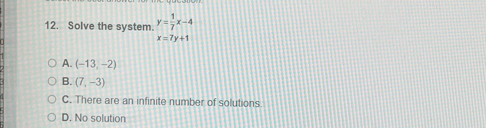 Solved Solve the system. y=17x-4x=7y+1A. (-13,-2)B. (7,-3)C. | Chegg.com