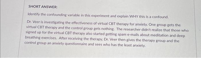 Solved SHORT ANSWER: Identify the confounding variable in | Chegg.com