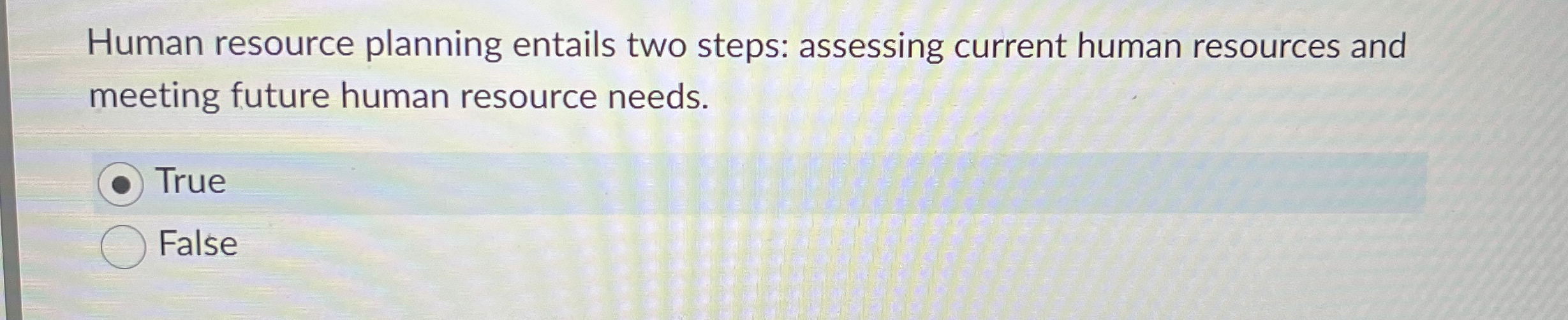 Solved Human resource planning entails two steps: assessing | Chegg.com