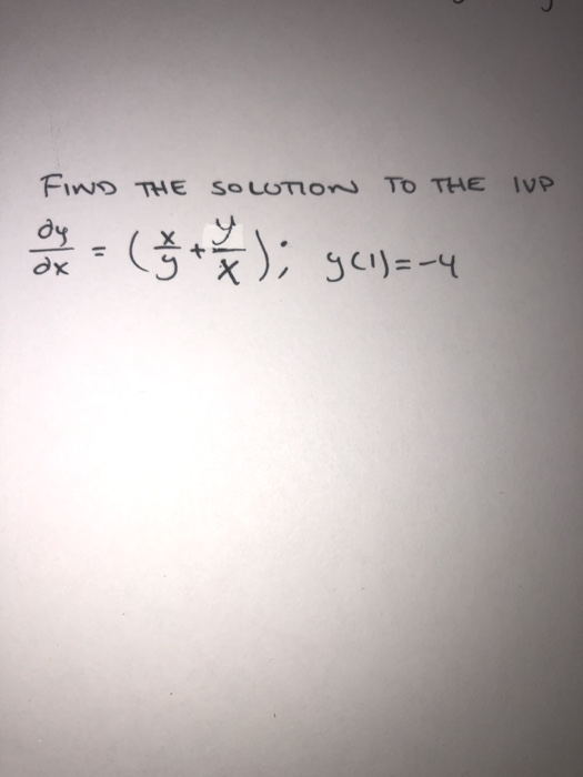 Solved FIND THE SOLUTION TO THE IUP dy g(1)=-4 (3 4 + 4); | Chegg.com