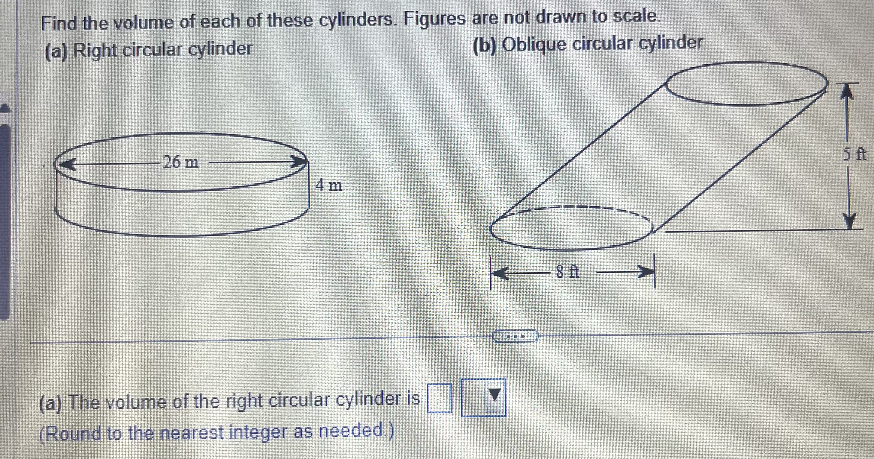 Solved Find the volume of each of these cylinders. Figures | Chegg.com