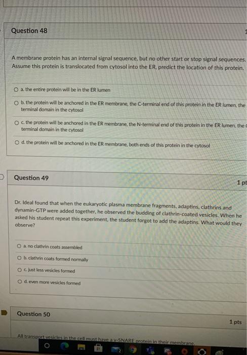 Solved Question 48 A membrane protein has an internal signal | Chegg.com