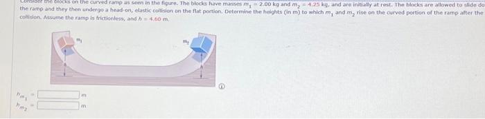 Solved the ramp and they then undergo a head on, elastic | Chegg.com