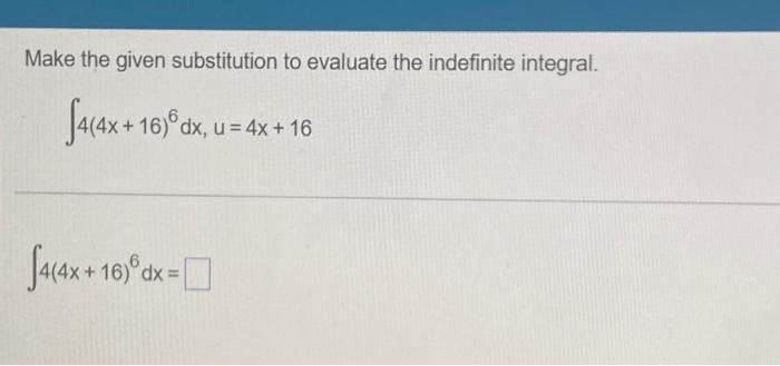 Solved Make the given substitution to evaluate the | Chegg.com