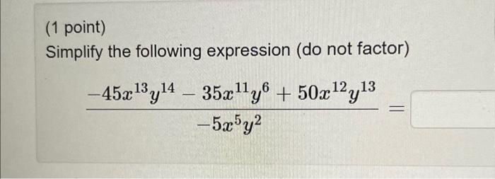 Solved (1 point) Simplify the following expression (do not | Chegg.com