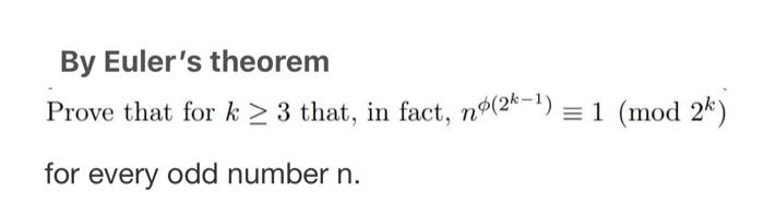 Solved By Euler's theorem Prove that for k≥3 that, in fact, | Chegg.com