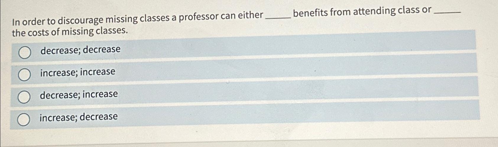 Solved In order to discourage missing classes a professor | Chegg.com