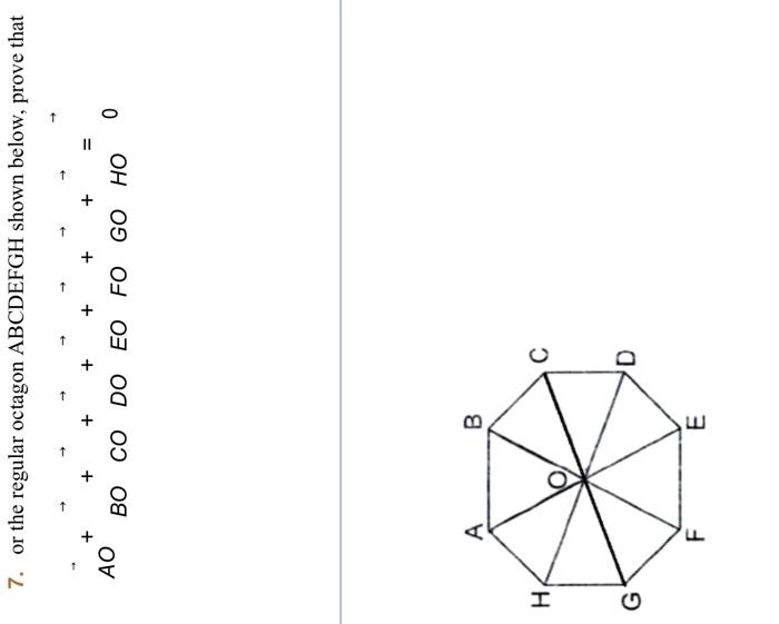 Solved 7. or the regular octagon ABCDEFGH shown below, prove | Chegg.com