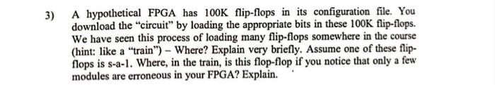Solved A hypothetical FPGA has 100 K flip-flops in its | Chegg.com
