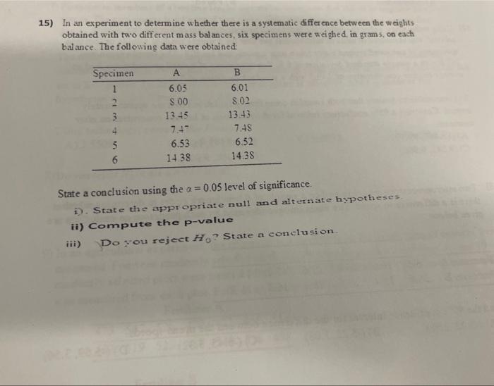 Solved 5) In an experiment to determine whether there is a | Chegg.com