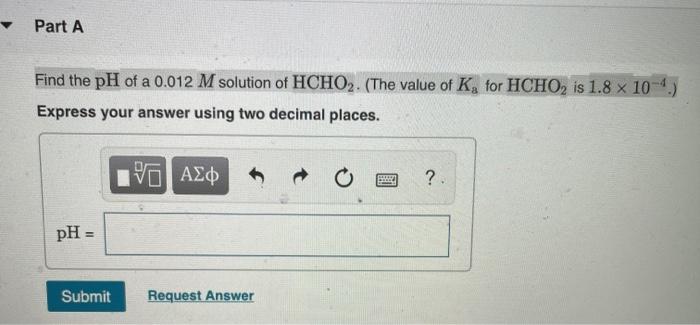 Solved Part A Calculate [H3O+] for a solution with a pH of | Chegg.com