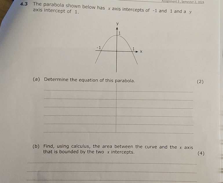 Solved 4.3 ﻿The parabola shown below has x ﻿axis intercepts | Chegg.com