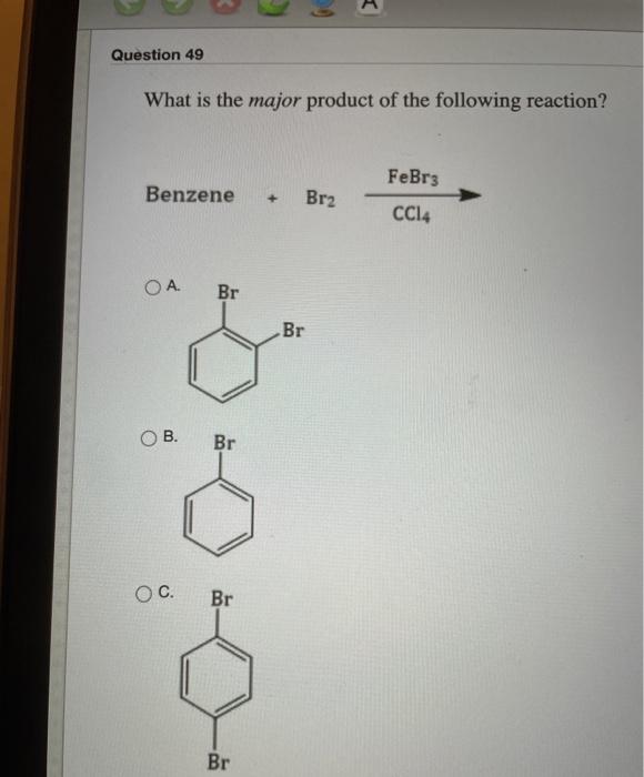 Solved Question 49 What is the major product of the | Chegg.com